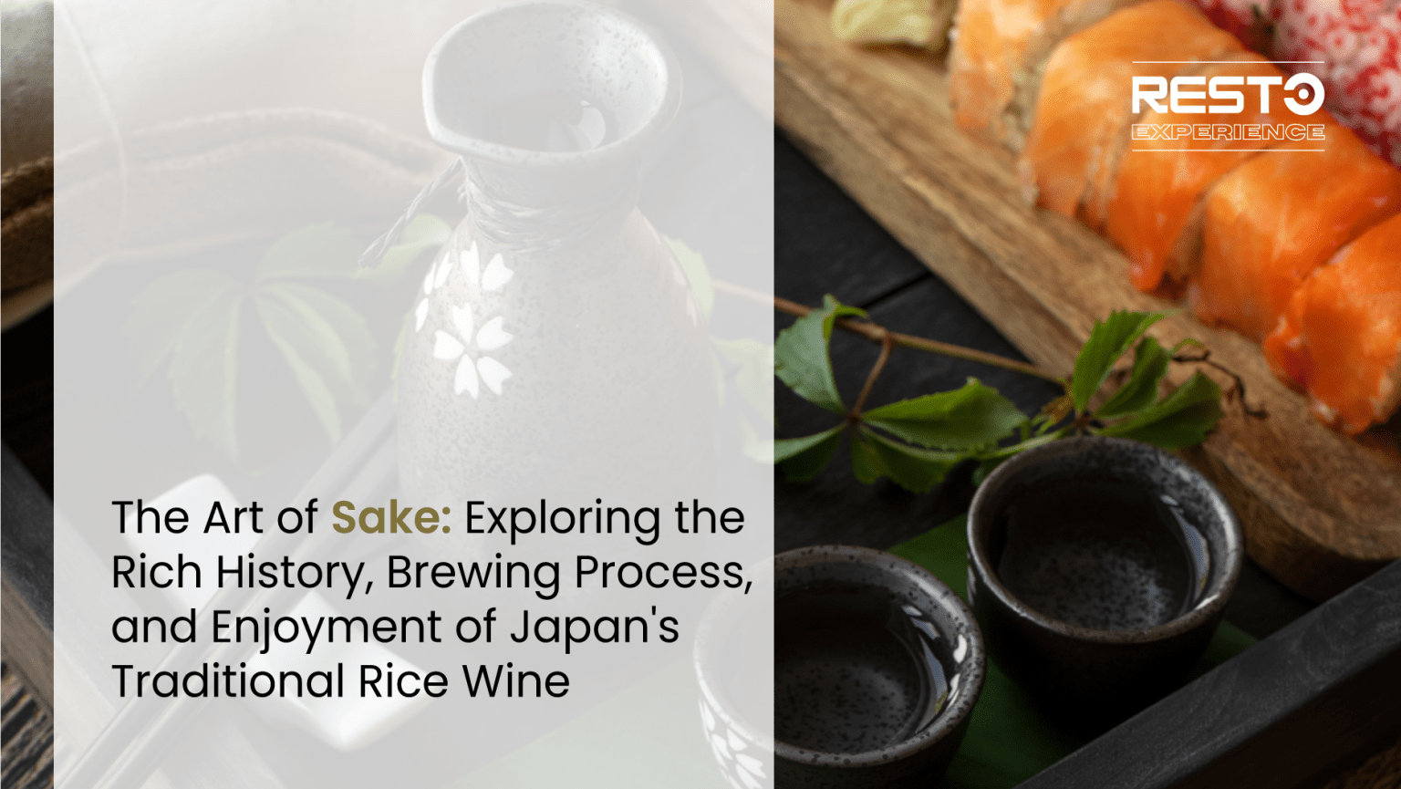 Sake: Exploring the Rich History of Japan's Traditional Rice Wine